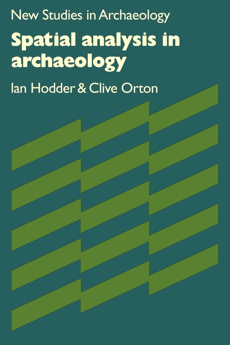 'Spatial Analysis in Archaeology' von 'Ian Hodder' - 'Taschenbuch ...