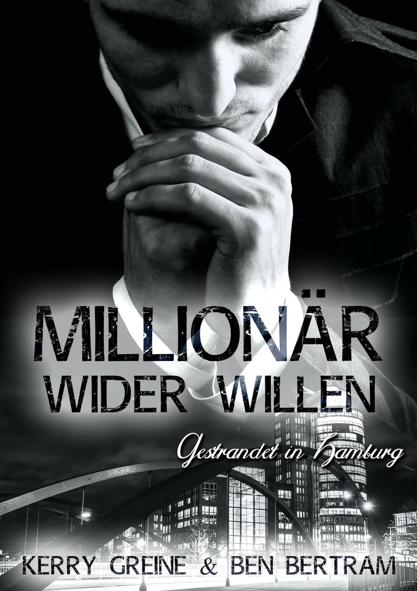 Millionär Wider Willen Von Ben Bertram Ebook