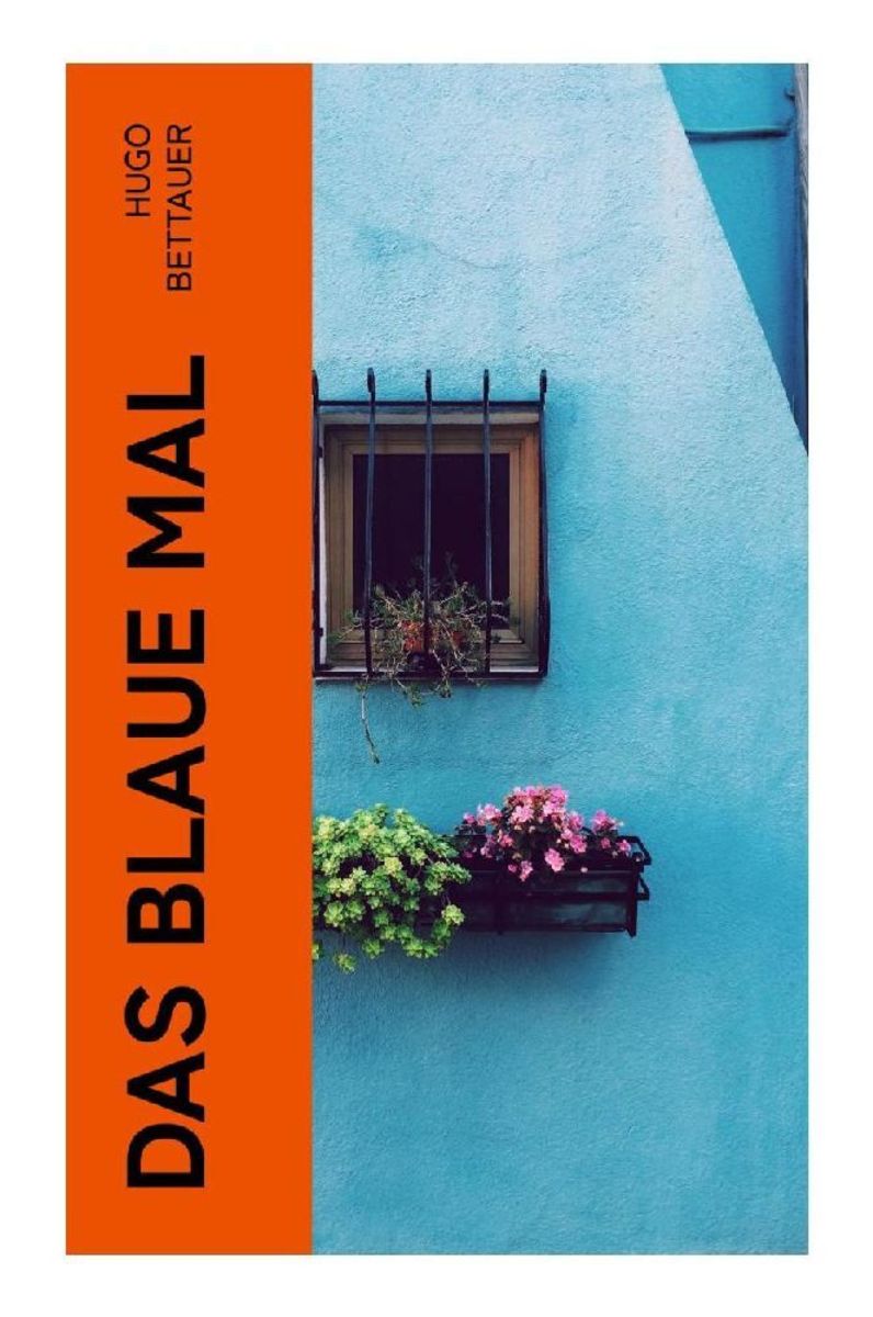 Das blaue Mal von Hugo Bettauer - Buch | Thalia