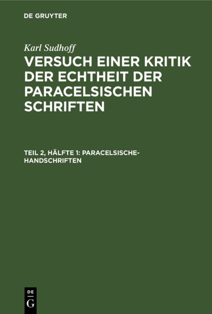 'Karl Sudhoff: Versuch einer Kritik der Echtheit der Paracelsischen ...