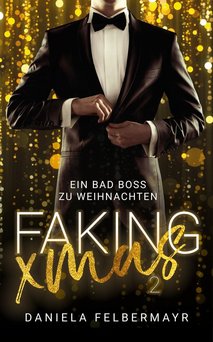 Faking Christmas 2 von Daniela Felbermayr. eBooks | Orell Füssli