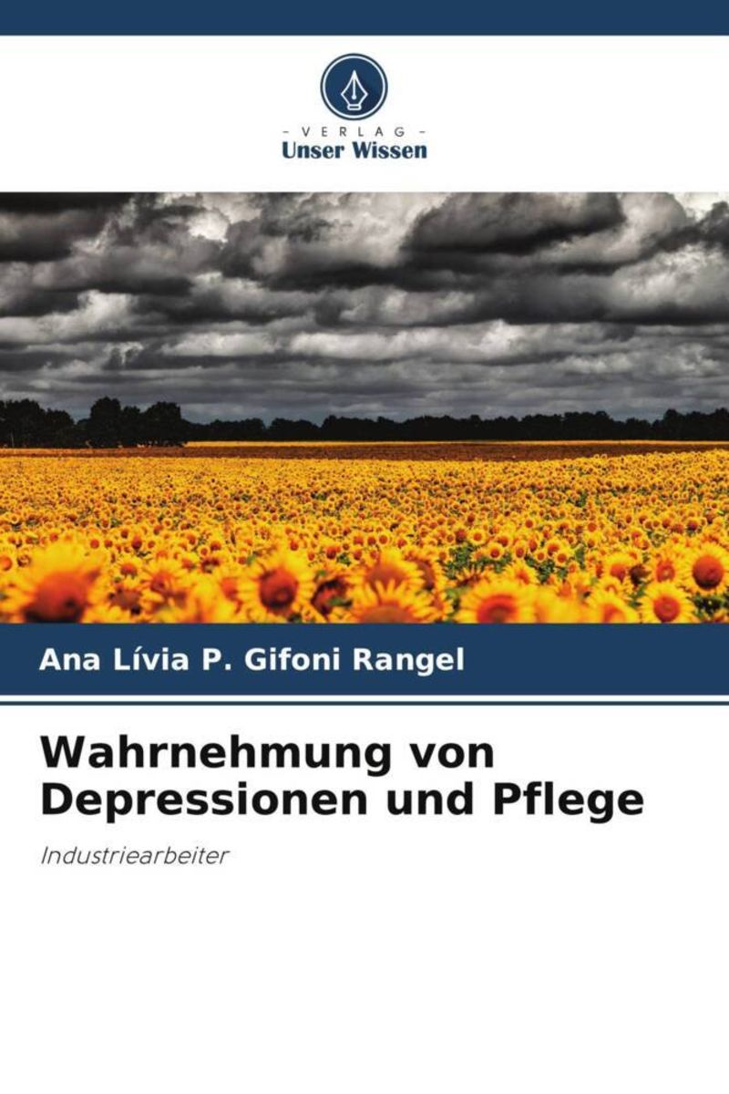 'Wahrnehmung von Depressionen und Pflege' von 'Ana Lívia P. Gifoni Rangel' - Buch - '978-620-6 ...