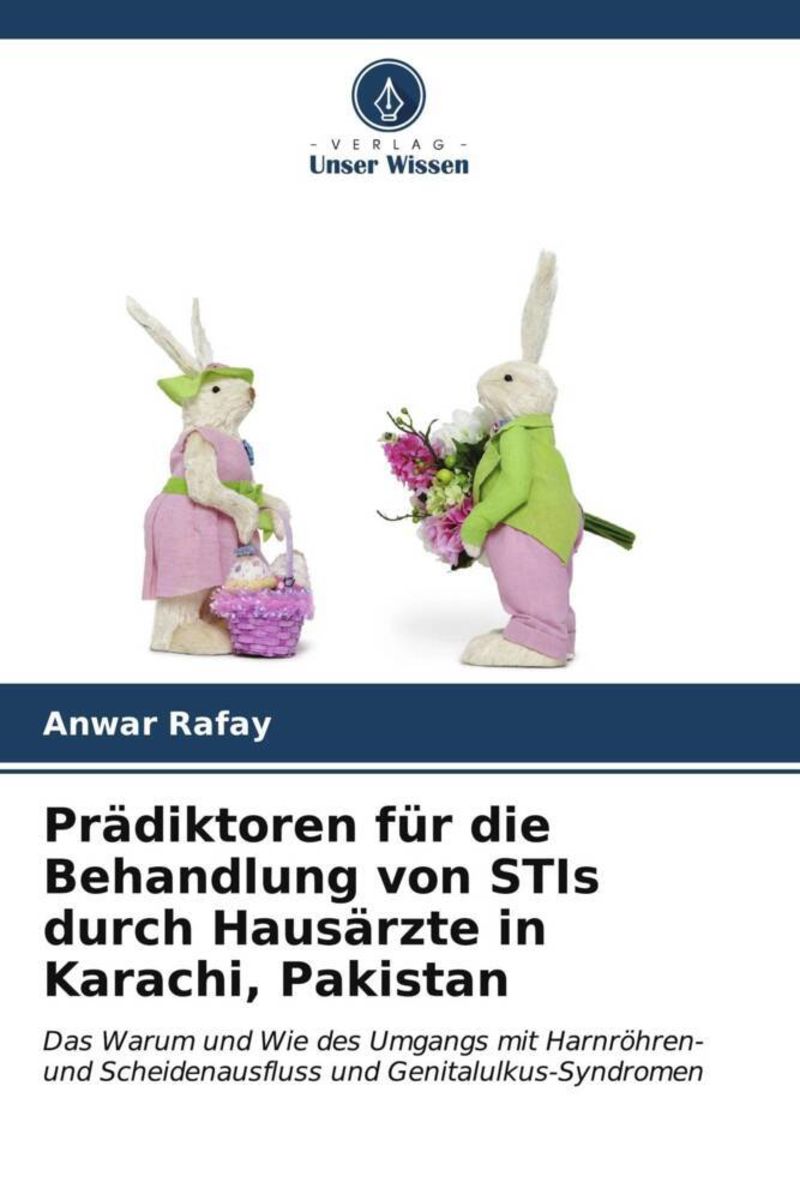 "Prädiktoren für die Behandlung von STIs durch Hausärzte in Karachi ...