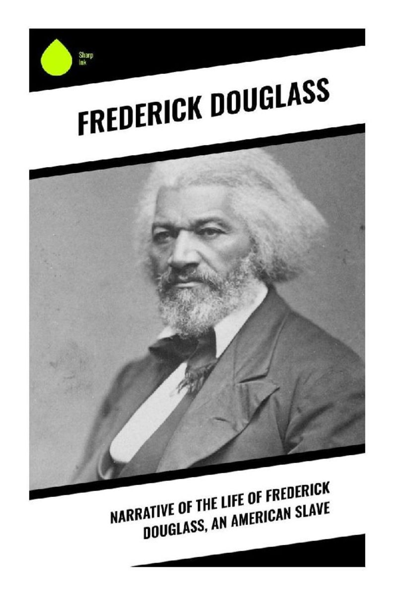 'Narrative of the Life of Frederick Douglass, an American Slave' von ...