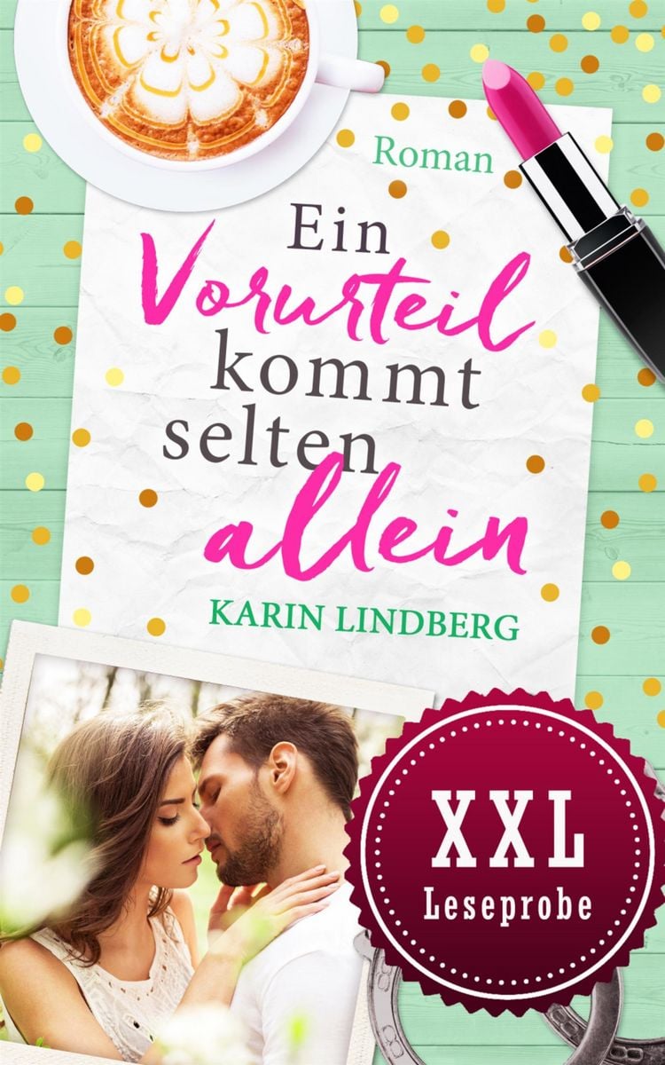 XXL-Leseprobe Ein Vorurteil kommt selten allein von Karin Lindberg - eBook | Thalia