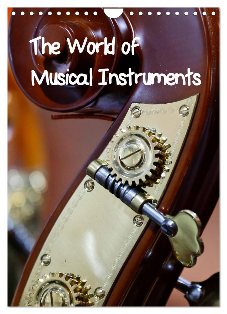 'The World of Musical Instruments (Wall Calendar 2025 DIN A4 portrait ...