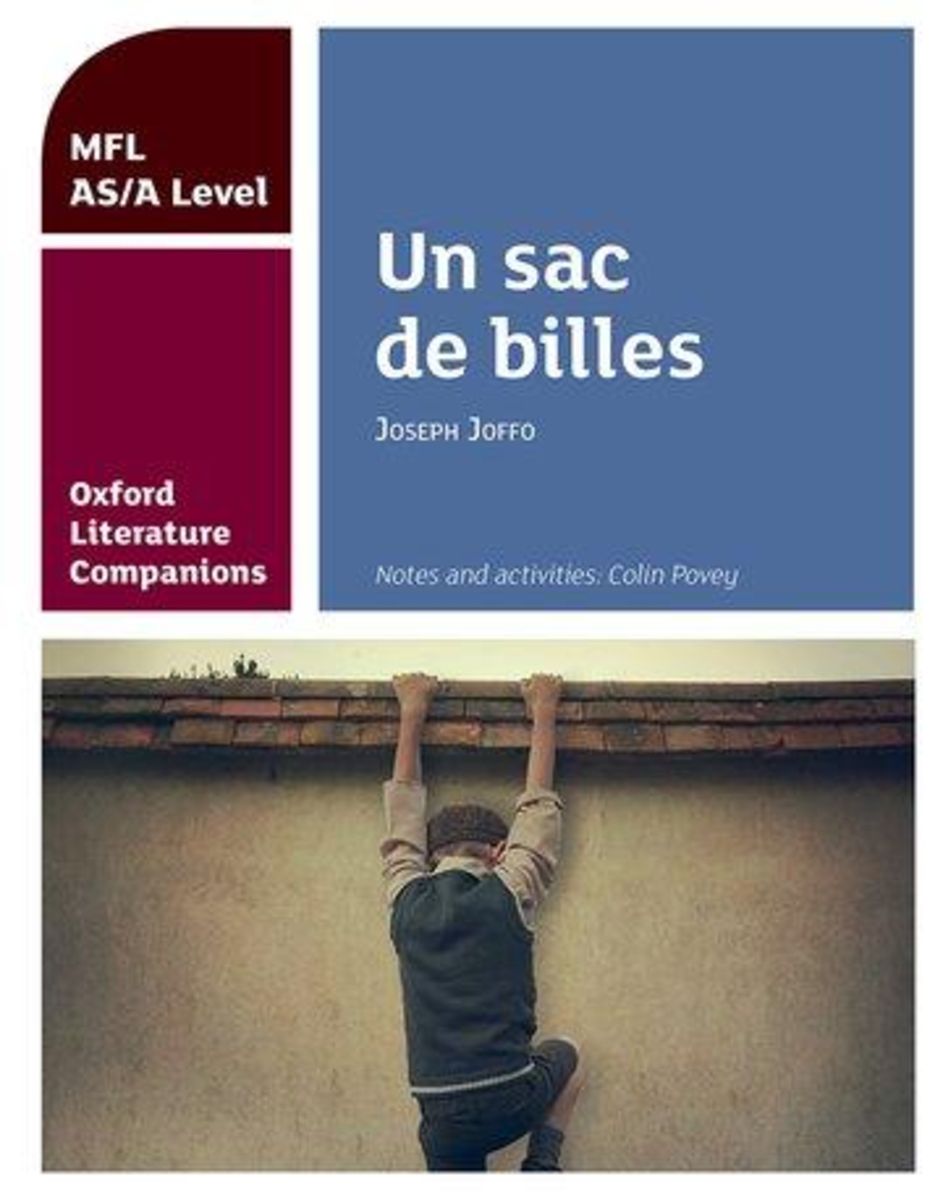 Oxford Literature Companions: Un sac de billes: study guide for AS/A ...