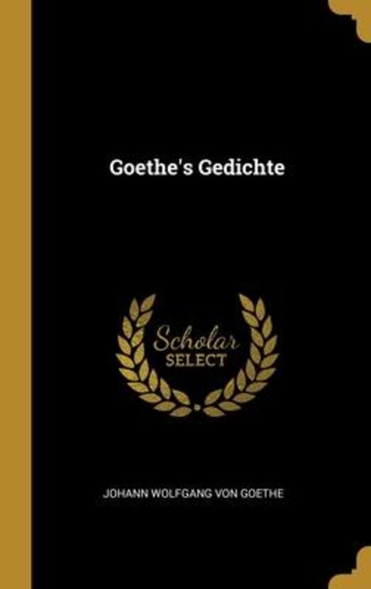 'Goethe's Gedichte' von 'Johann Wolfgang von Goethe' - Buch - '978-0 ...