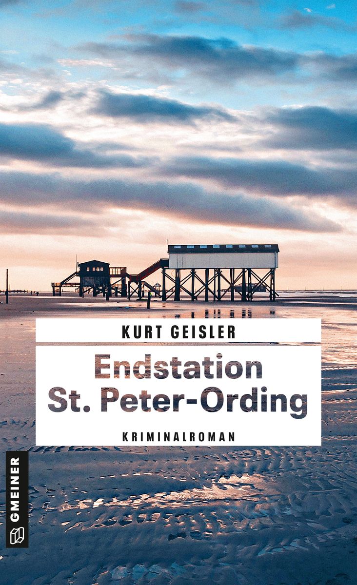 'Endstation St. Peter-Ording' von 'Kurt Geisler' - Buch - '978-3-8392 ...