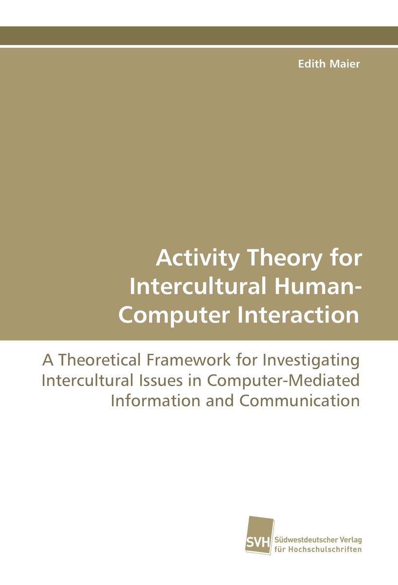 'Activity Theory for Intercultural Human-Computer Interaction' von ...