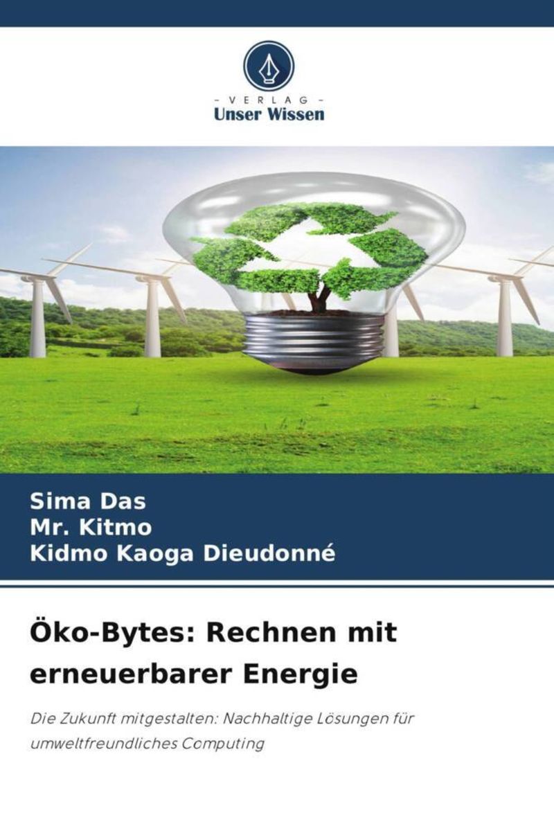 'Öko-Bytes: Rechnen mit erneuerbarer Energie' von 'Sima Das' - Buch ...