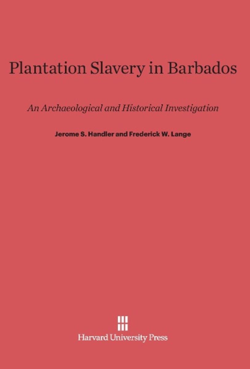 'Plantation Slavery in Barbados' von 'Jerome S. Handler' - 'Gebundene ...
