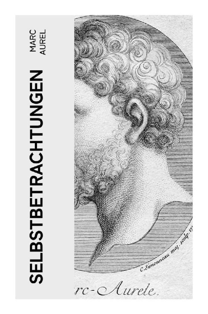 'Selbstbetrachtungen' von 'Marc Aurel' - Buch - '978-80-273-6116-8'