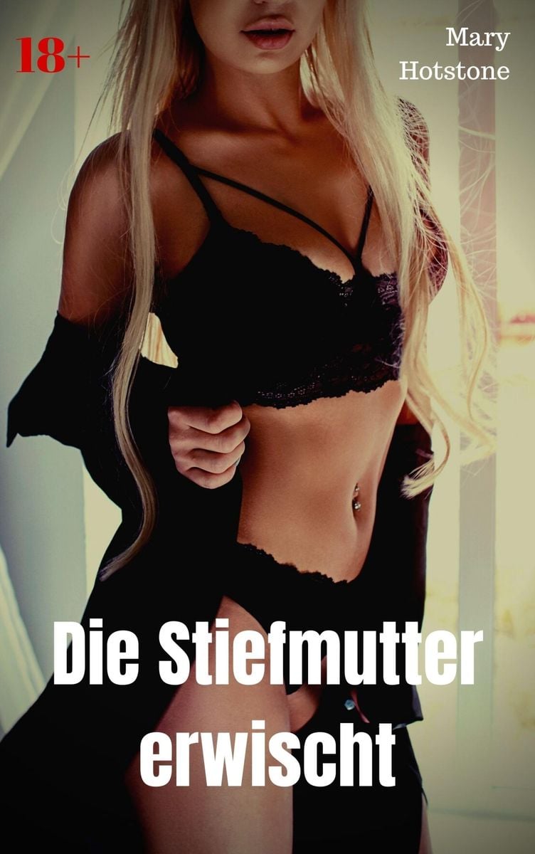 Die Stiefmutter erwischt von Mary Hotstone - eBook | Thalia