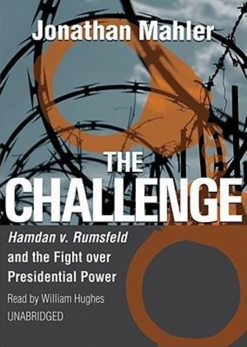 'The Challenge: Hamdan v. Rumsfeld and the Fight Over Presidential ...