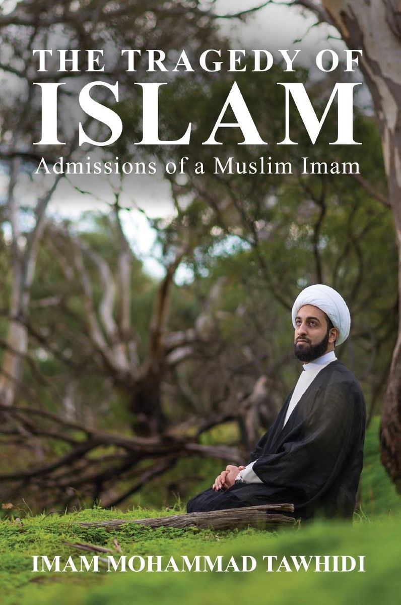 'The Tragedy of Islam' von 'Imam Mohammad Tawhidi' - eBook