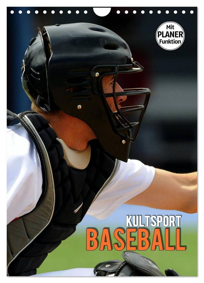 Kultsport Baseball (Wandkalender 2025 DIN A4 hoch), CALVENDO ...
