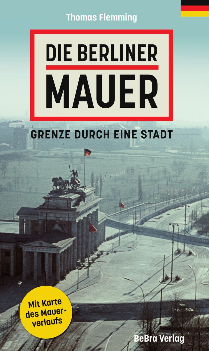 'Die Berliner Mauer' von 'Thomas Flemming' - Buch - '978-3-8148-0271-8'