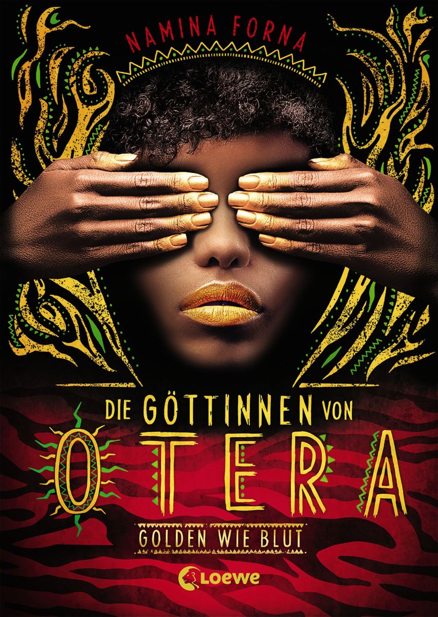 'Die Göttinnen von Otera (Band 1) - Golden wie Blut' von 'Namina Forna ...