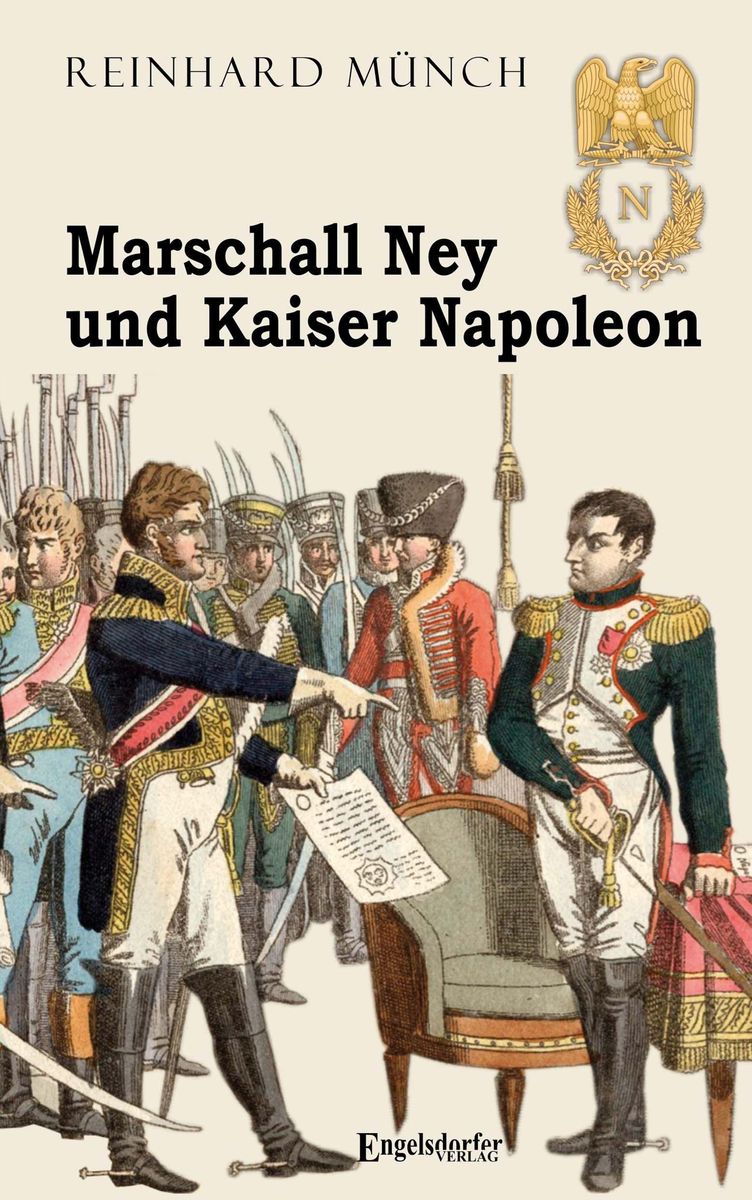 Marschall Ney und Kaiser Napoleon von Reinhard Münch - Buch | Thalia