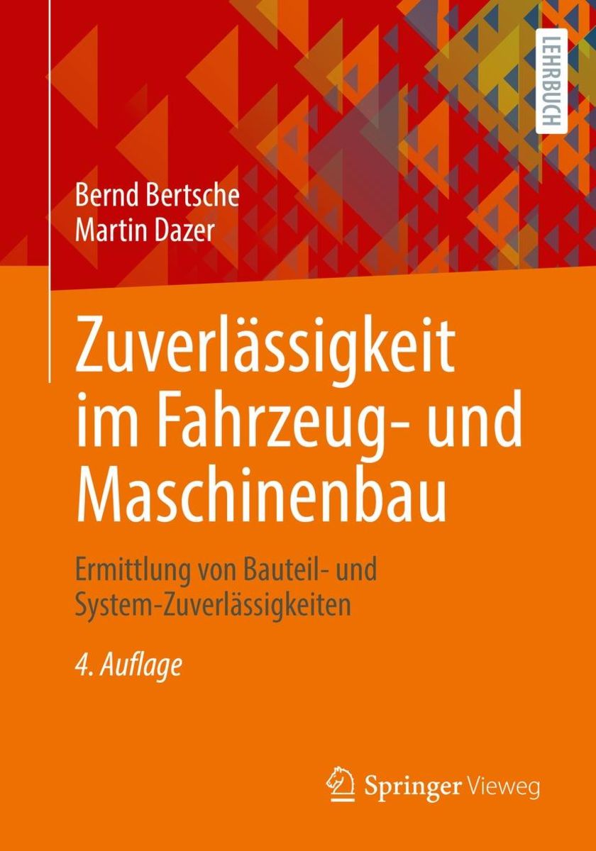 'Zuverlässigkeit im Fahrzeug- und Maschinenbau' von 'Bernd Bertsche ...