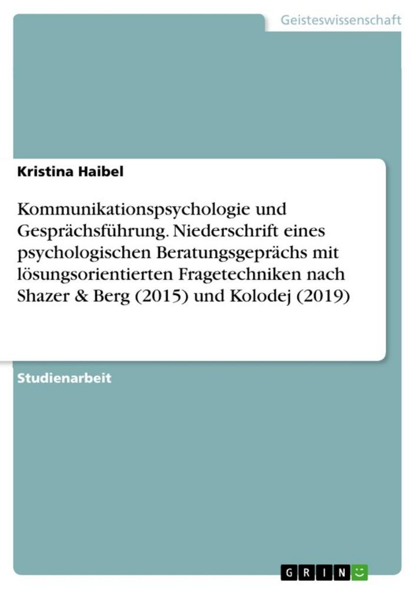 'Kommunikationspsychologie und Gesprächsführung. Niederschrift eines ...