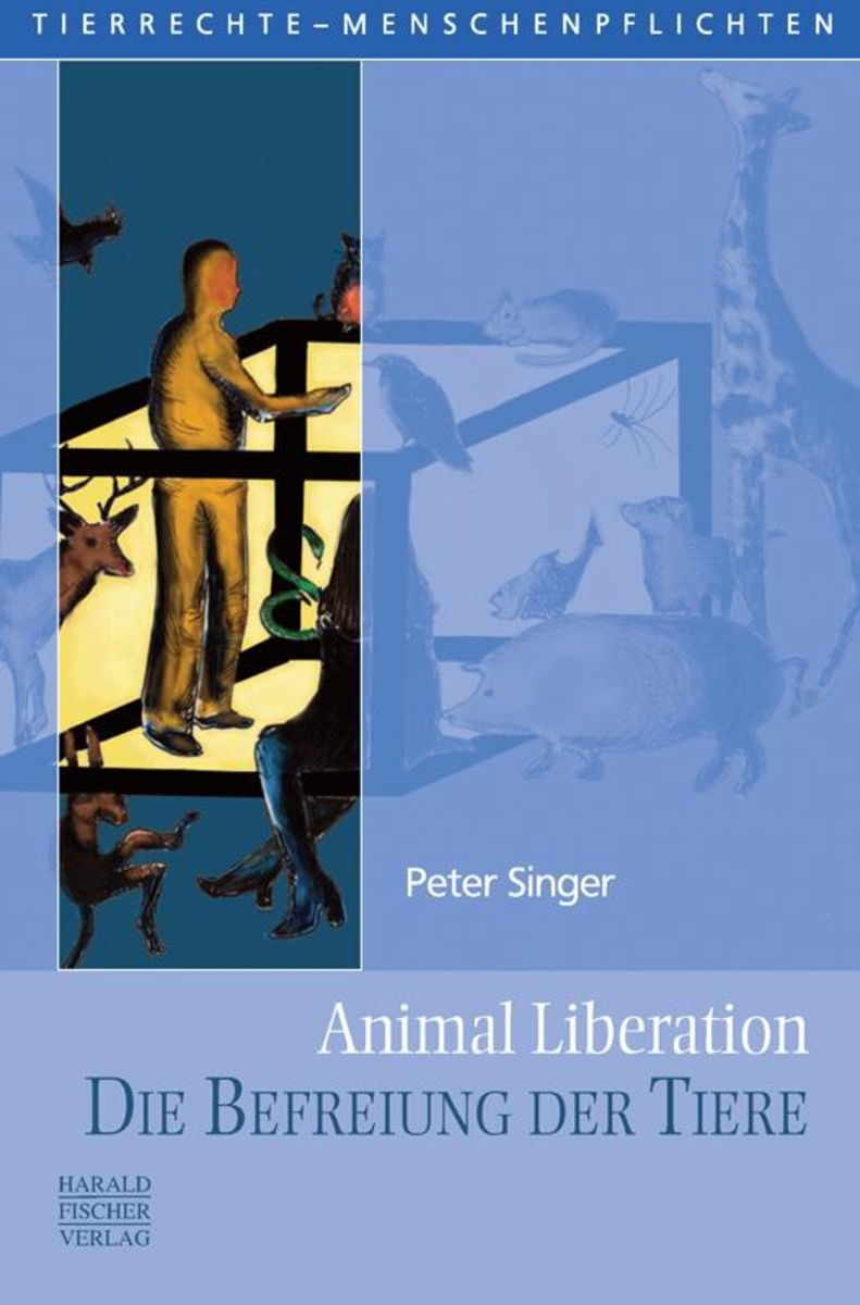 Animal Liberation. Die Befreiung der Tiere von Peter Singer - Buch | Thalia