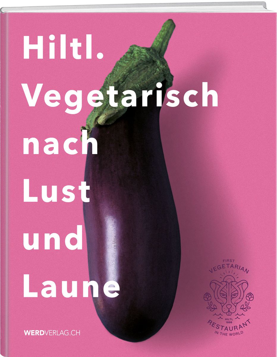 "Hiltl. Vegetarisch nach Lust und Laune" online kaufen