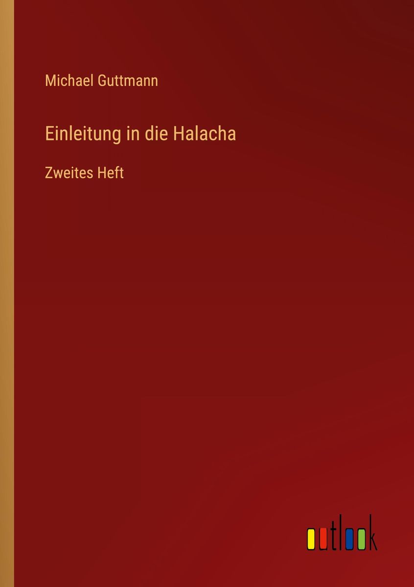 'Einleitung in die Halacha' von 'Michael Guttmann' - Buch - '978-3-368 ...