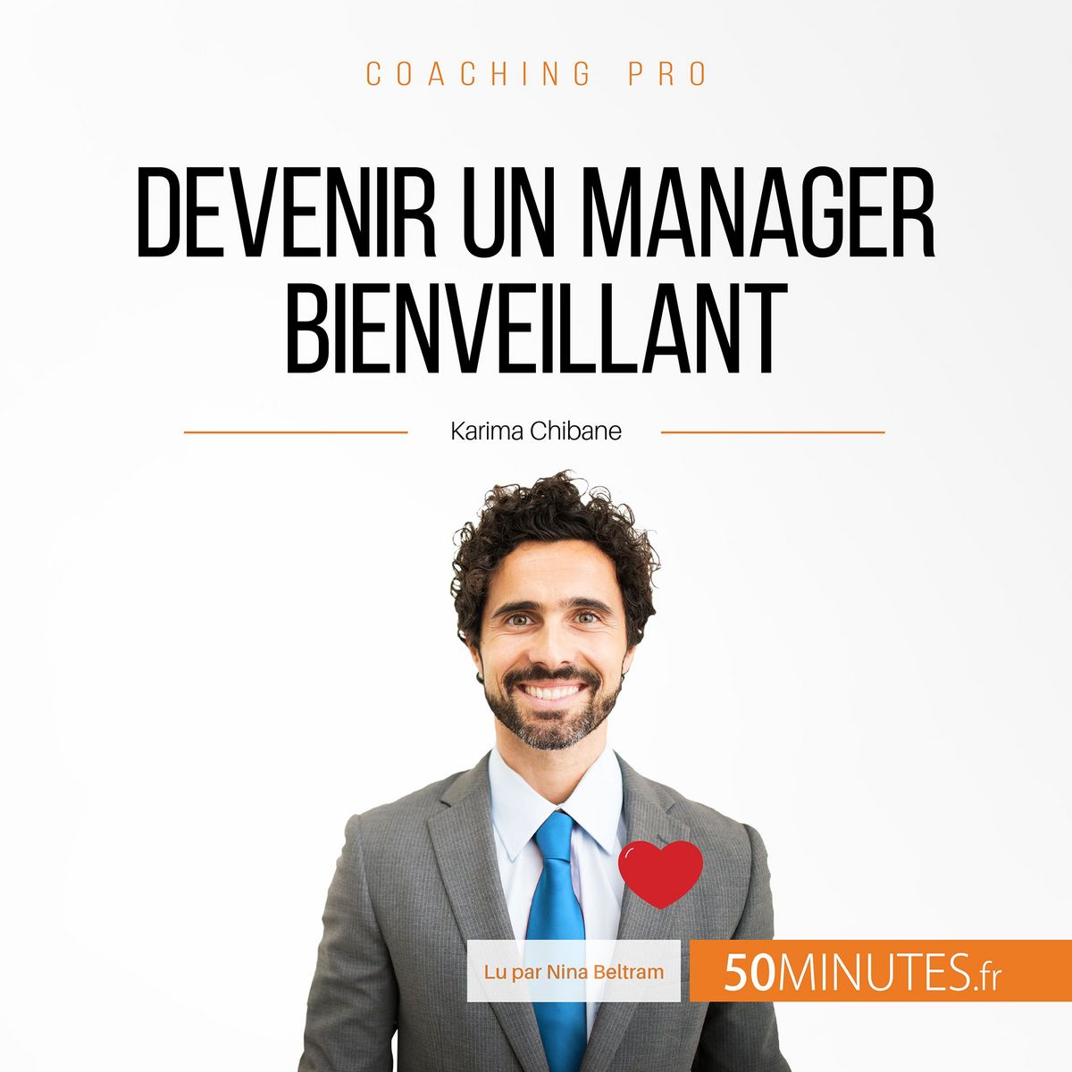 Devenir un manager bienveillant von Karima Chibane - Hörbuch-Download ...