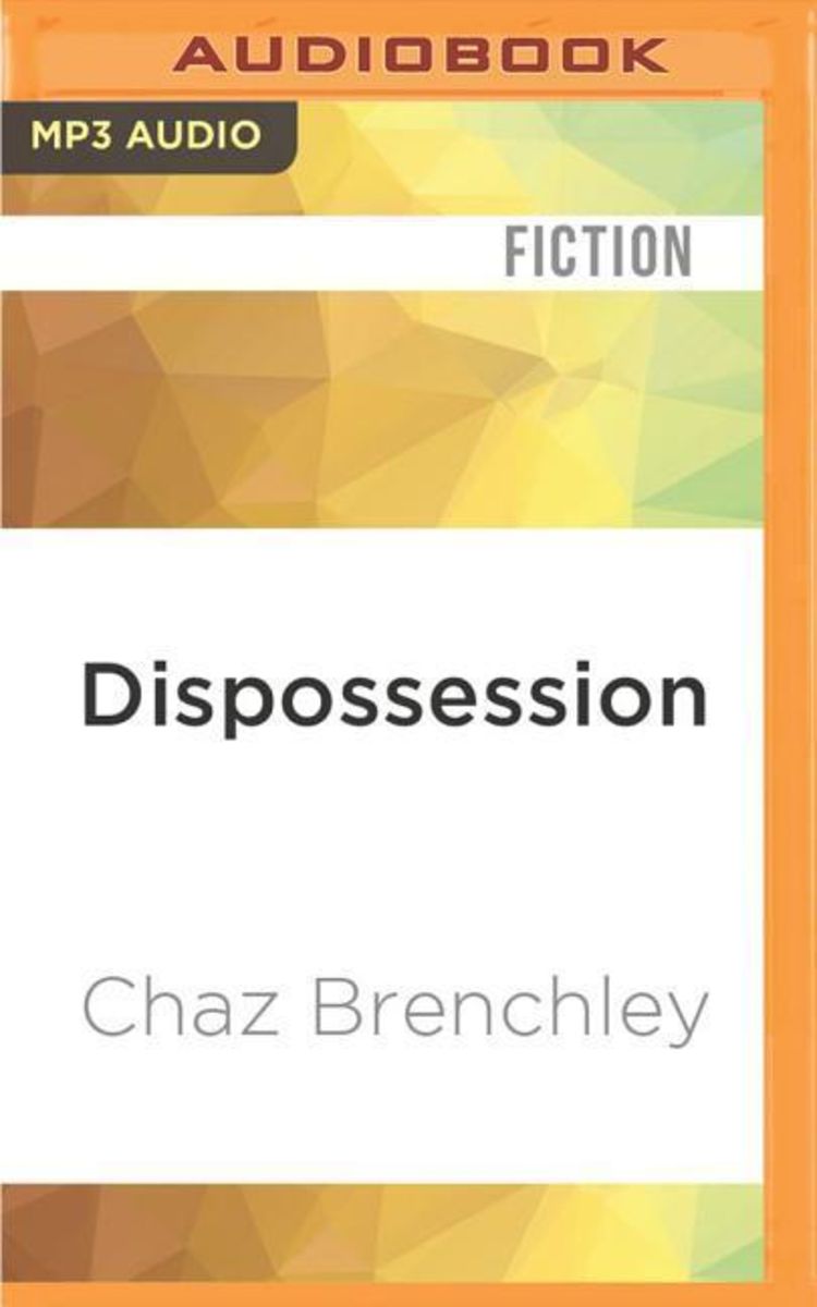'Dispossession' von 'Chaz Brenchley' - Hörbuch