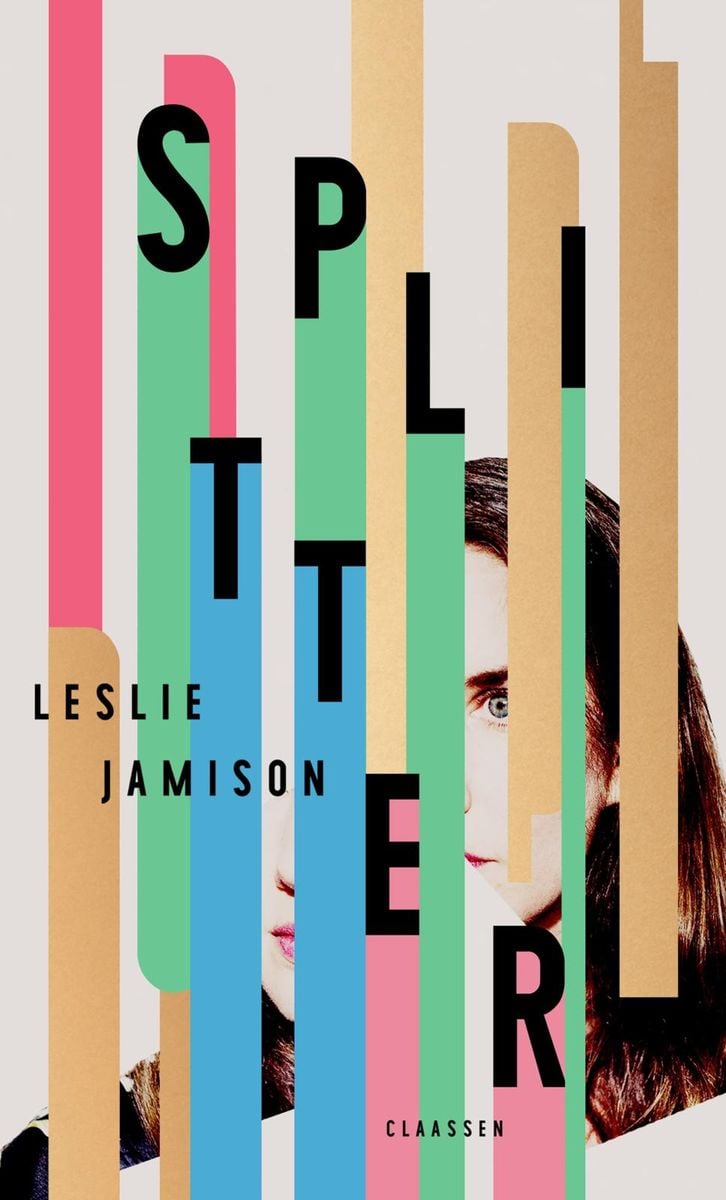 'Splitter' von 'Leslie Jamison' - Buch - '978-3-546-10055-7'