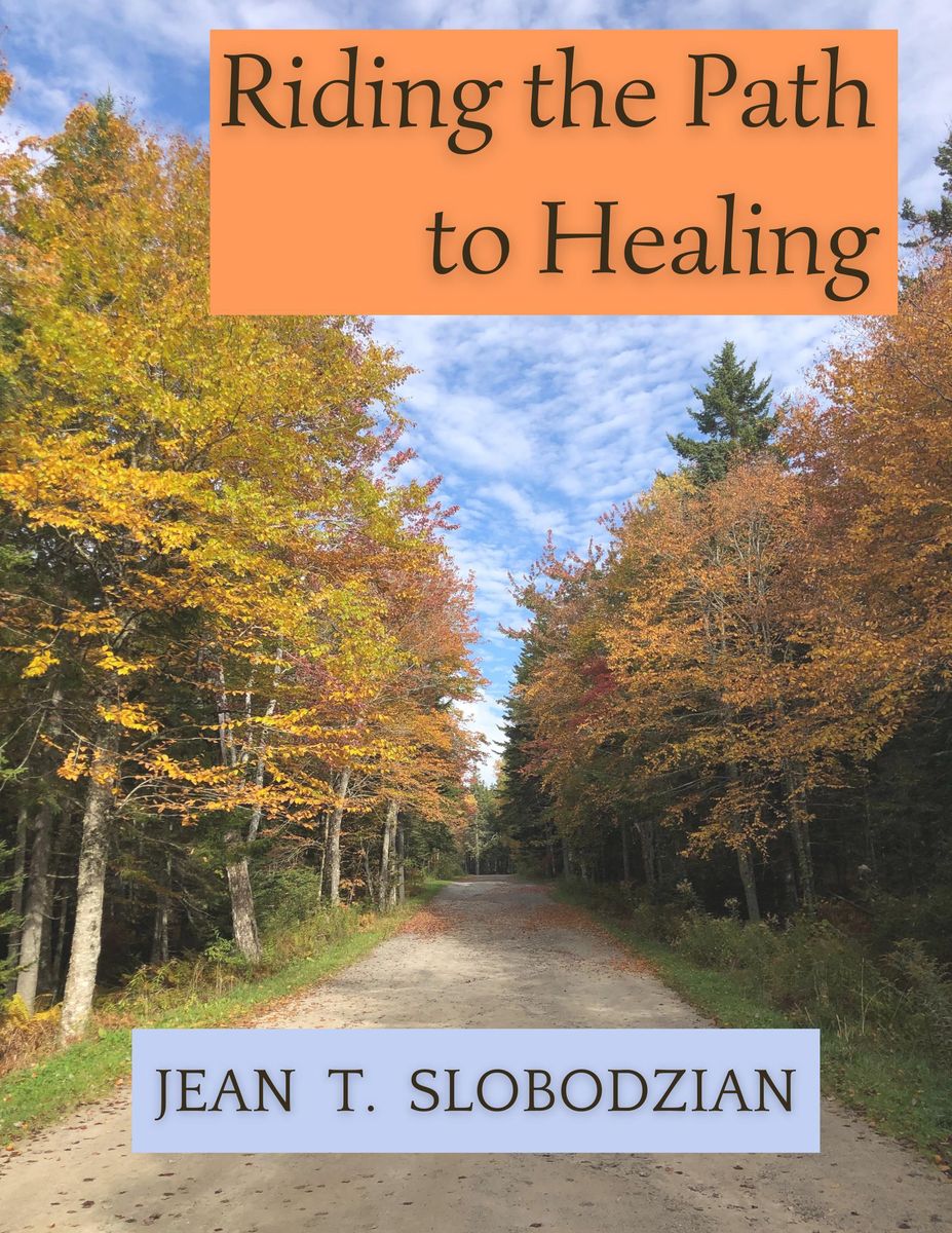 'Riding the Path to Healing' von 'Jean T. Slobodzian' - eBook