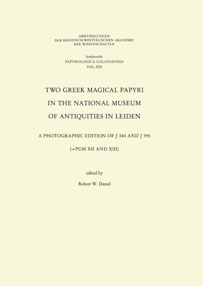 Two Greek Magical Papyri in the National Museum of Antiquities in ...