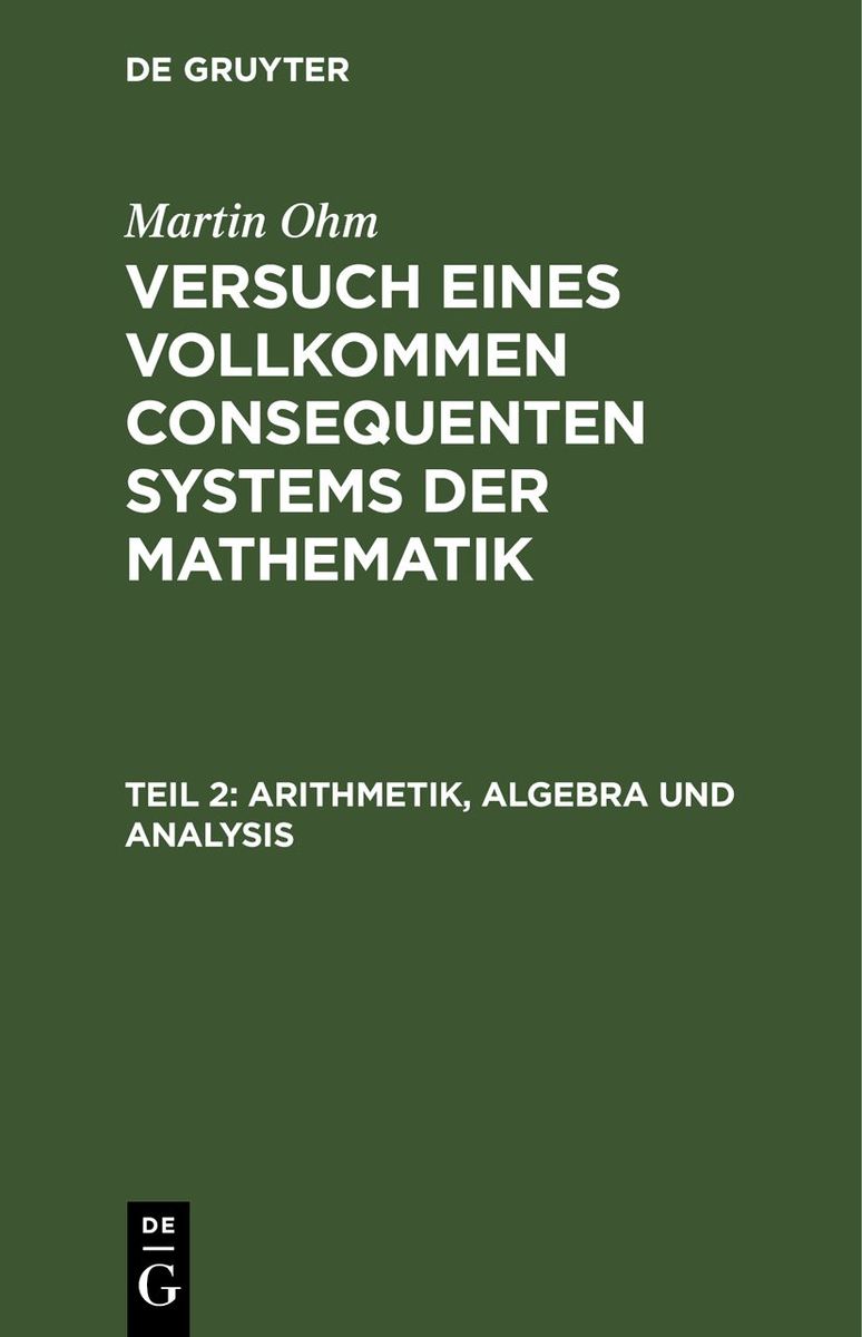 "Martin Ohm: Versuch eines vollkommen consequenten Systems der ...