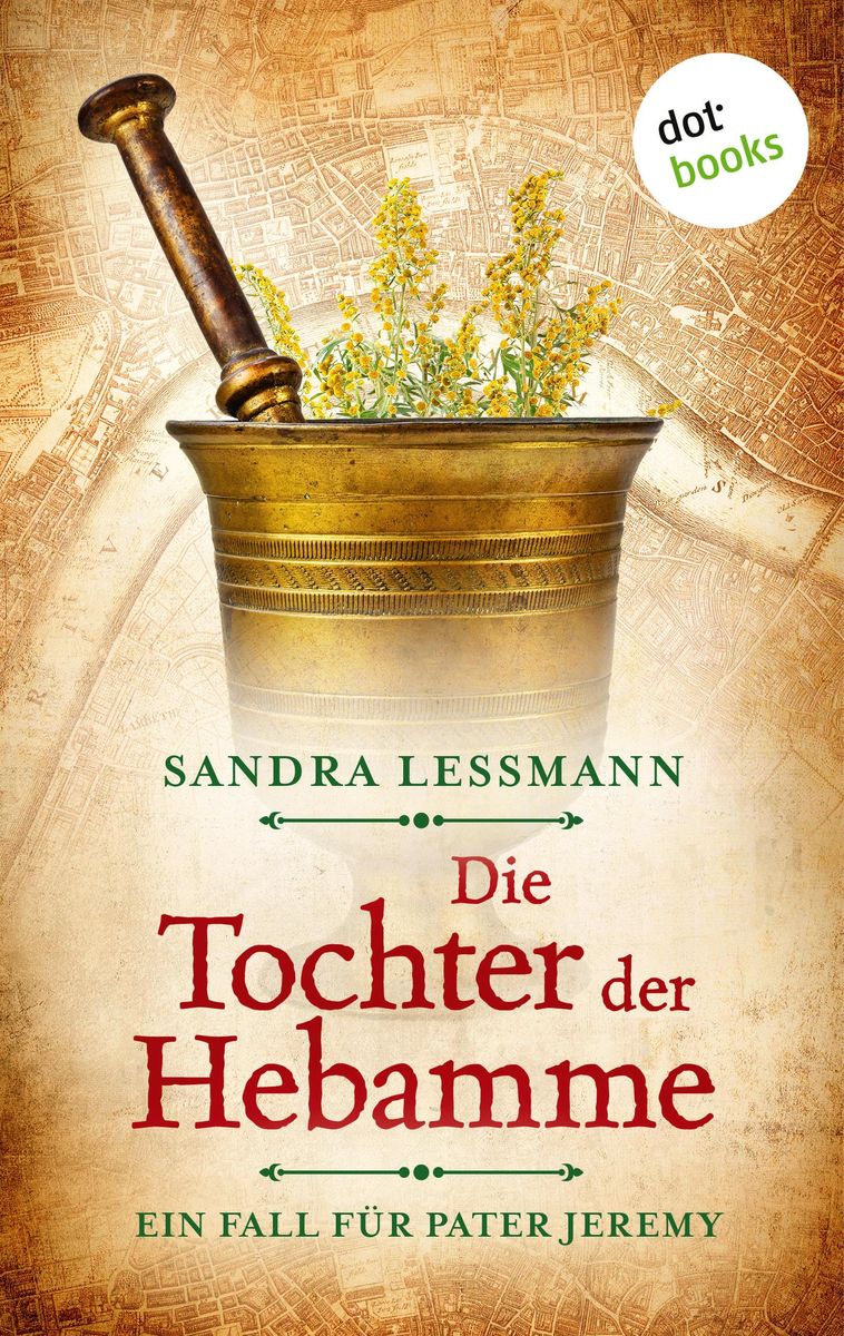 Die Tochter der Hebamme (-oder: Die Sündentochter) von Sandra Lessmann - eBook | Thalia