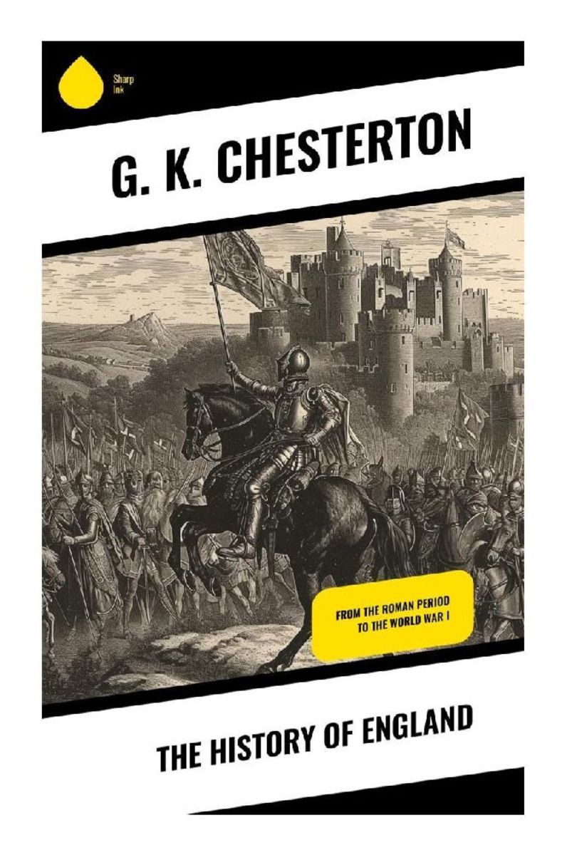 'The History of England' von 'Gilbert Keith Chesterton' - Buch - '978 ...