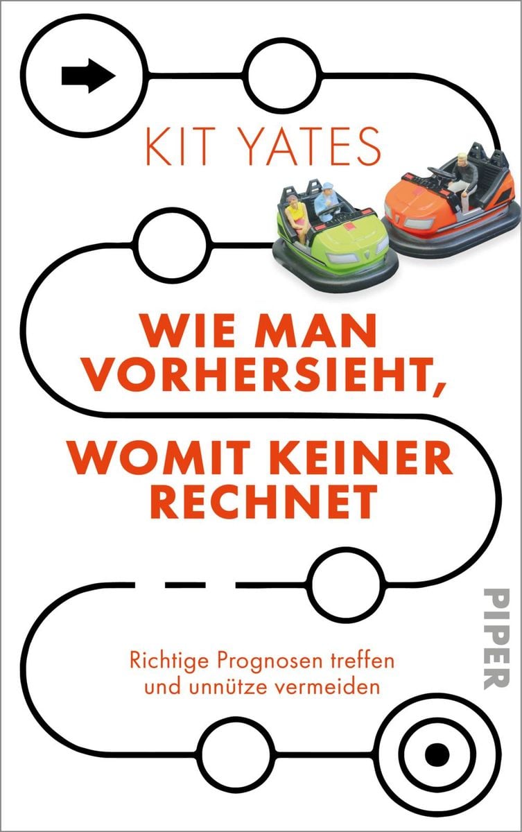 'Wie man vorhersieht, womit keiner rechnet' von 'Kit Yates' - Buch ...