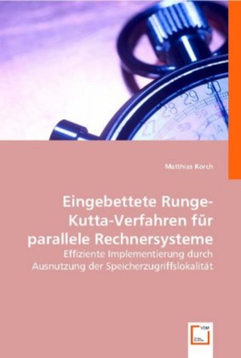 "Korch, M: Eingebettete Runge-Kutta-Verfahren für parallele R" online ...