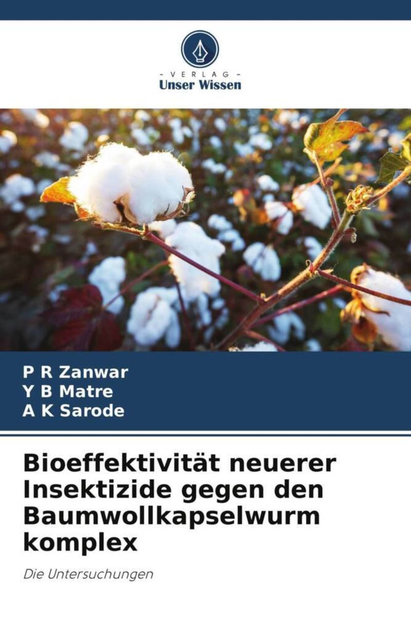 "Bioeffektivität neuerer Insektizide gegen den Baumwollkapselwurm ...
