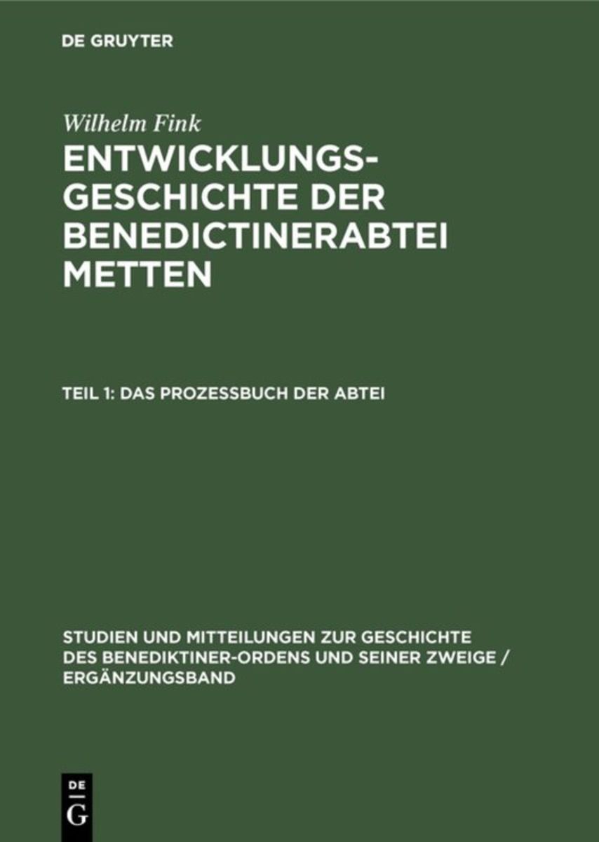 "Wilhelm Fink: Entwicklungsgeschichte der Benedictinerabtei Metten ...