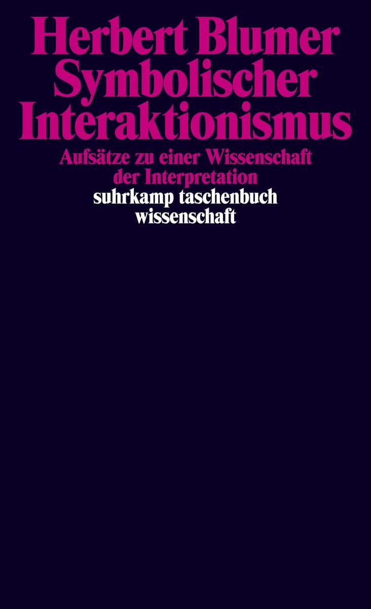 Symbolischer Interaktionismus von Herbert Blumer - Buch | Thalia
