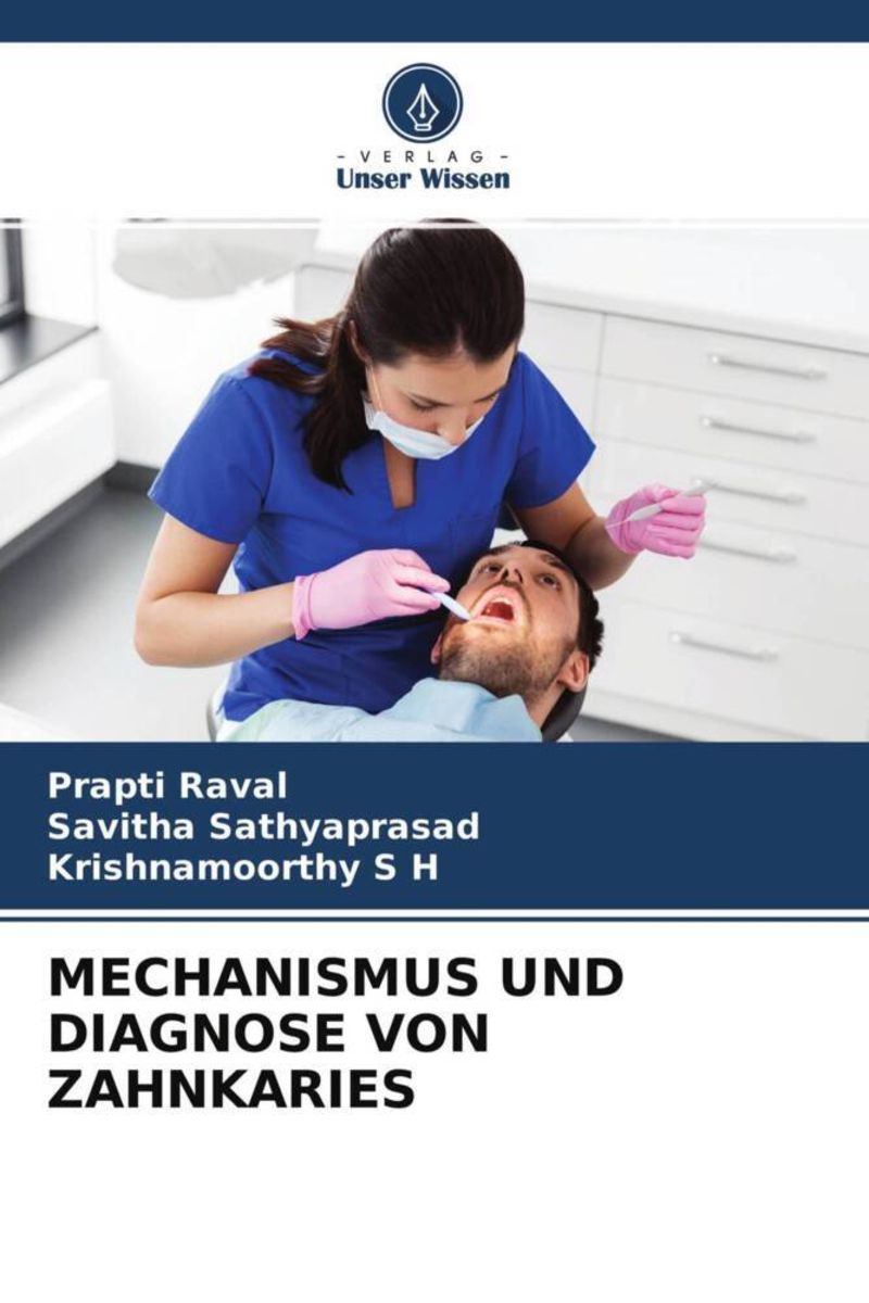 Mechanismus und Diagnose von Zahnkaries von Prapti Raval - Buch | Thalia