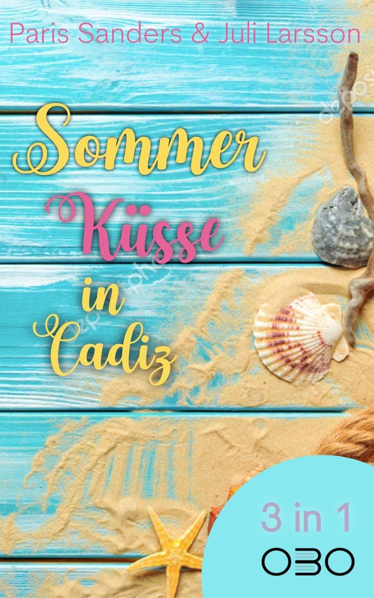 'Sommerküsse in Cadiz' von 'Paris Sanders' - eBook