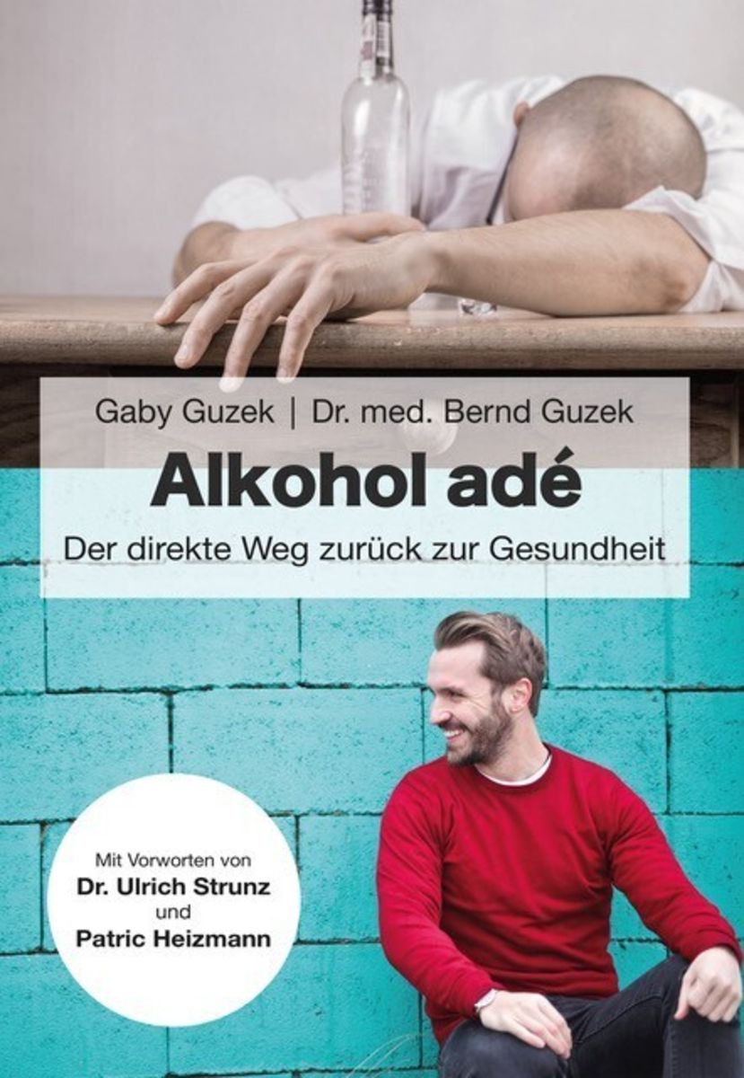 'Alkohol adé' von 'Gaby Guzek' - Buch - '978-3-200-07983-0'
