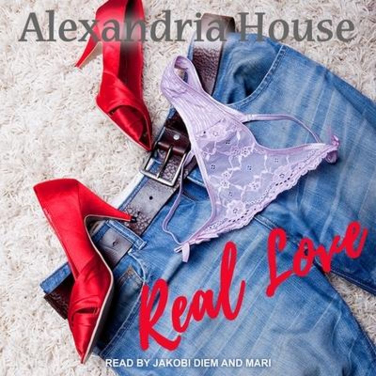 'Real Love' von 'Alexandria House' - Hörbuch