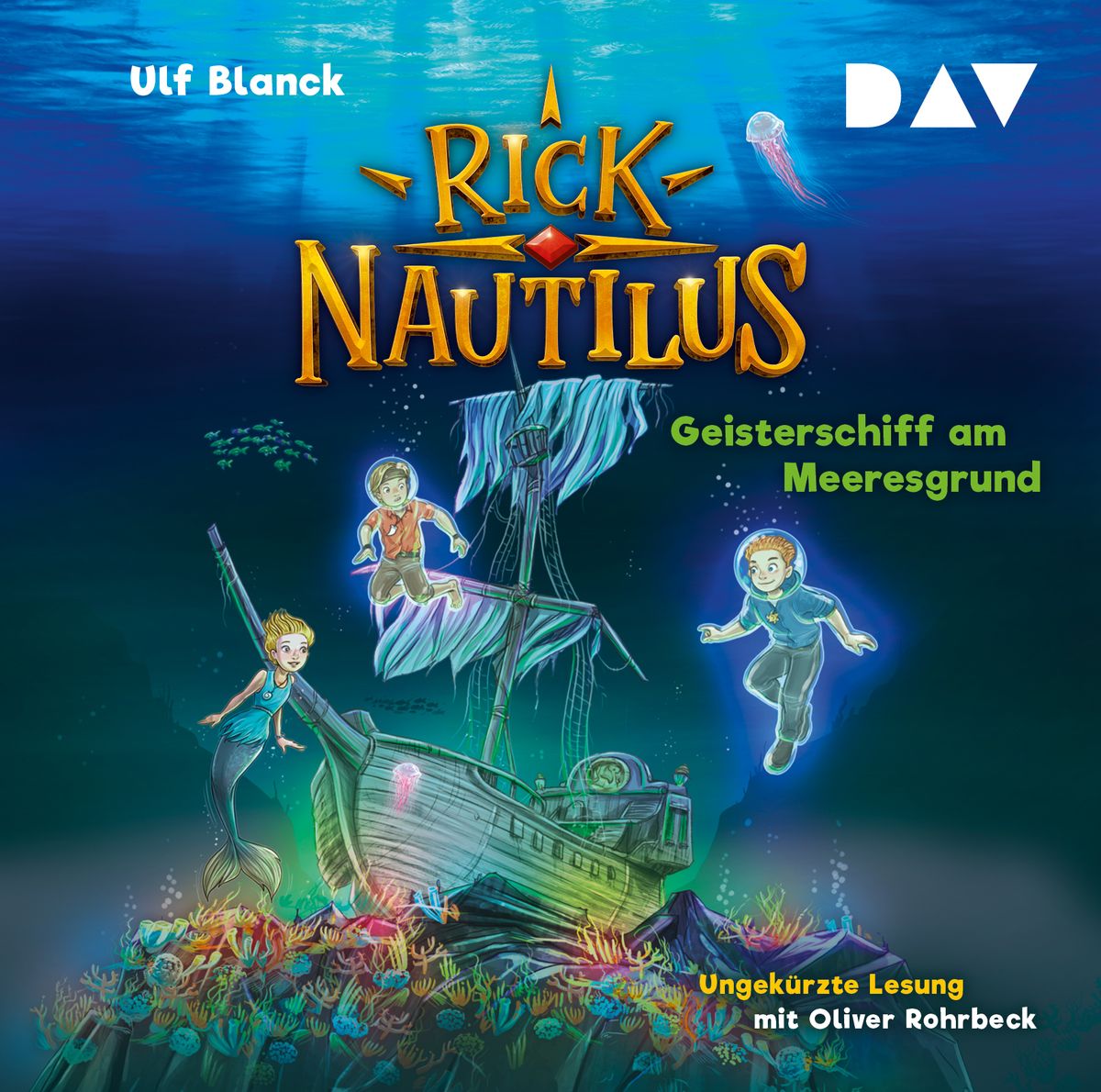 Rick Nautilus – Teil 4: Geisterschiff am Meeresgrund von Ulf Blanck ...