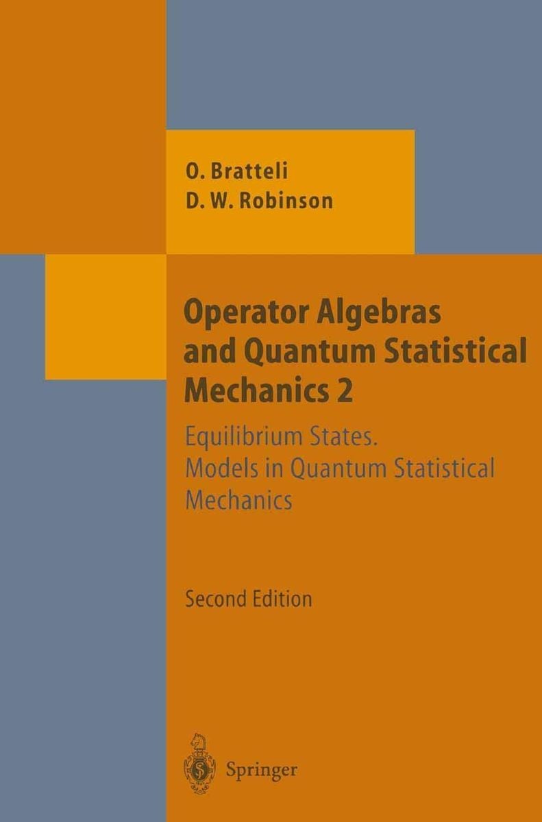 Operator Algebras and Quantum Statistical Mechanics von Ola Bratteli ...