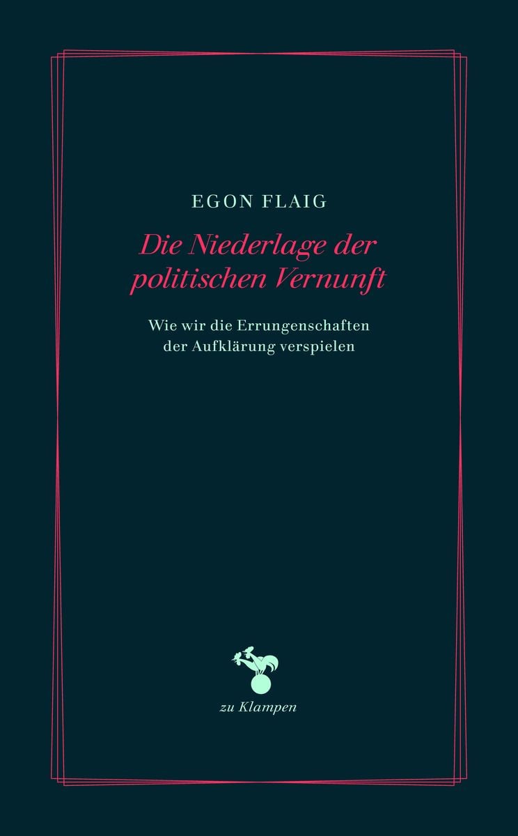 'Die Niederlage der politischen Vernunft' von 'Egon Flaig' - Buch ...