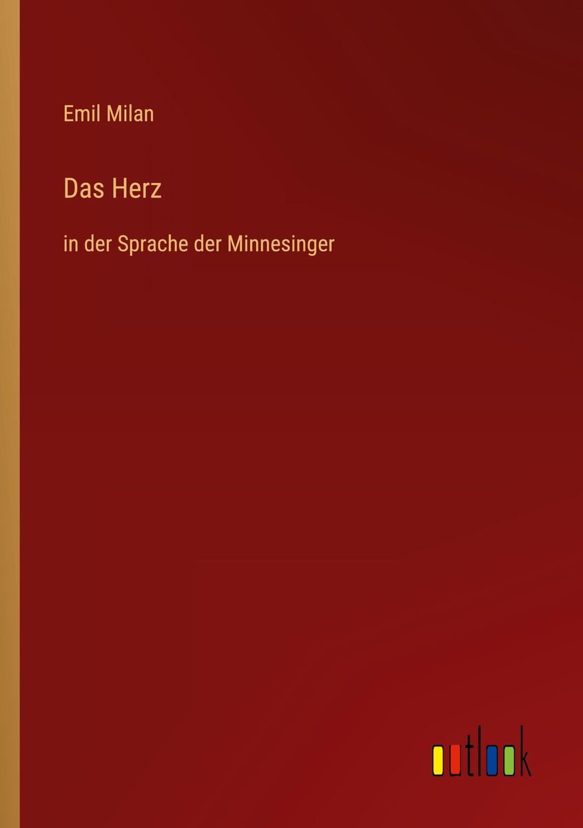 'Das Herz' von 'Emil Milan' - Buch - '978-3-368-46008-2'